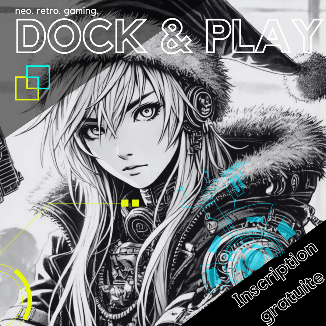 DOCK & PLAY | Le meilleur du Néo Rétro Gaming
